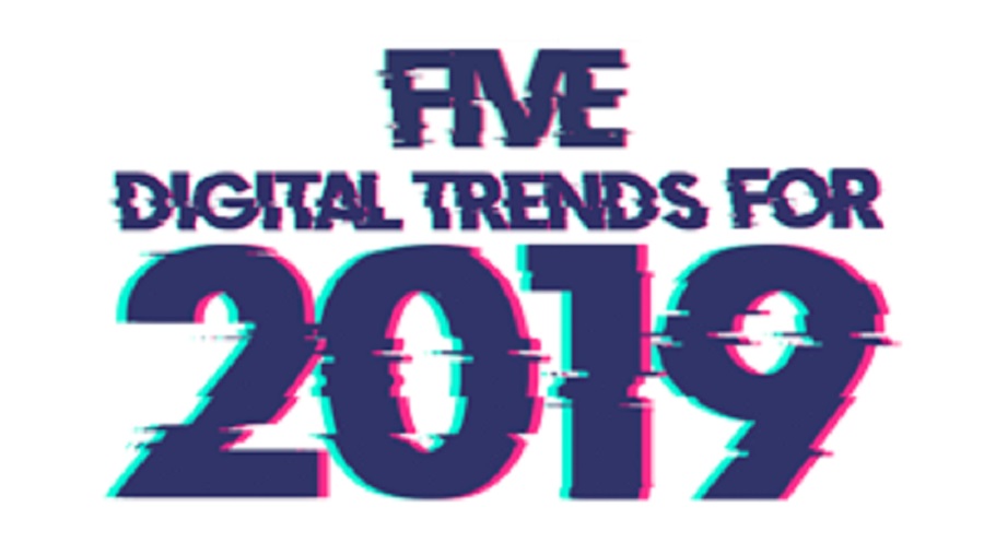 Five digital trends to watch in 2019 - Business Up North