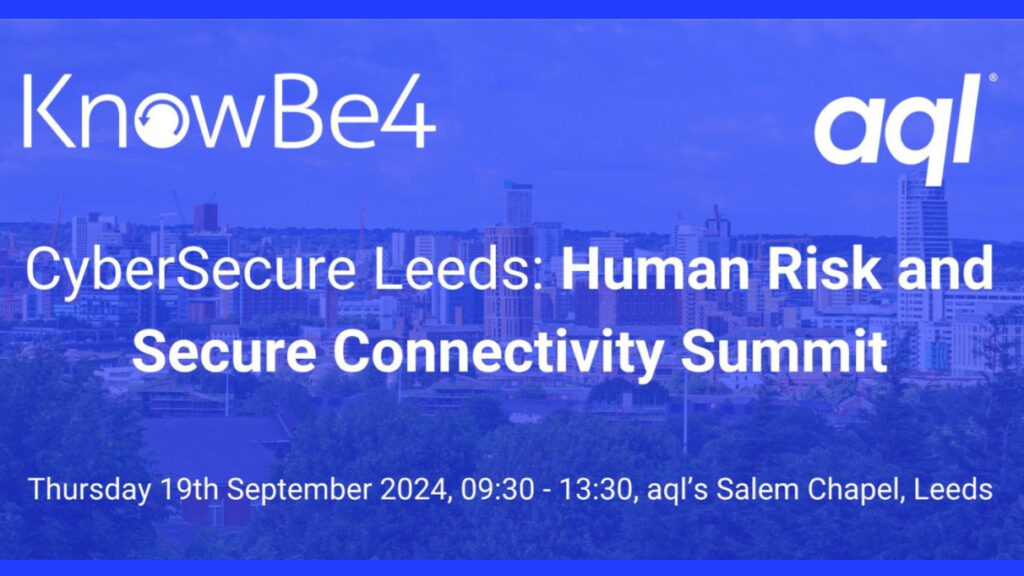 KnowBe4 & aql Launch the First CyberSecure Leeds: Human Risk ...